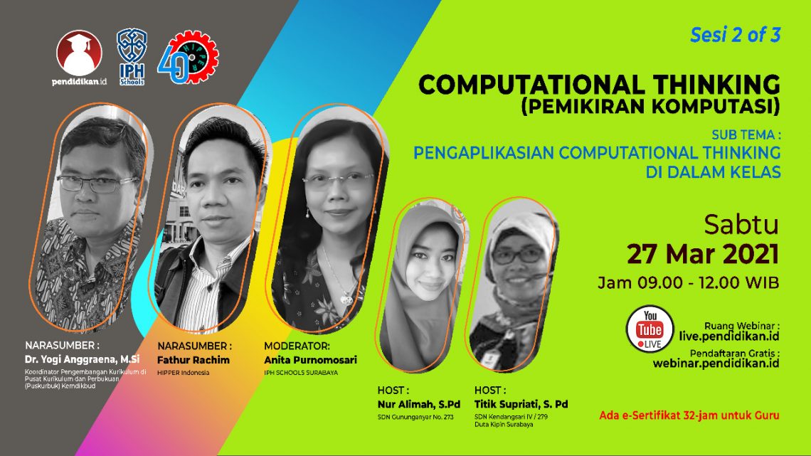 Webinar – Computational Thinking: Pengaplikasian Computational Thinking di dalam Kelas – Jadwal ...