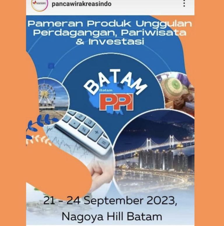 BATAM PPI 2023 – Jadwal Event, Info Pameran, Acara & Promo Terbaru